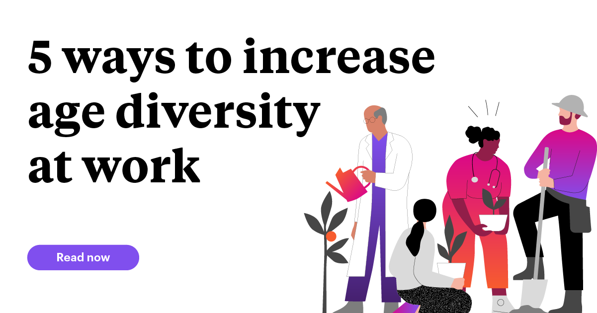 Benefits Of Age Diversity In The Workplace Age Diversity In The